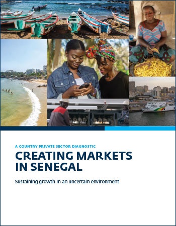 Creating Markets in Senegal: Country Private Sector Diagnostic