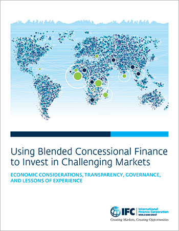 Using Blended Concessional Finance to Invest in Challenging Markets