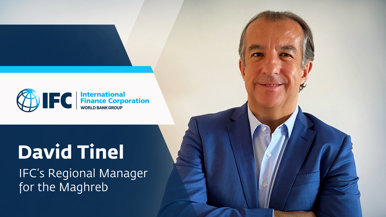 IFC Appoints David Tinel as New Regional Manager for the Maghreb