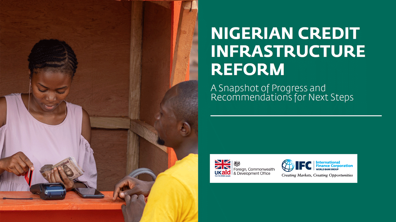 Nigerian Credit Infrastructure Reform: A Snapshot of Progress and Recommendations for Next Steps