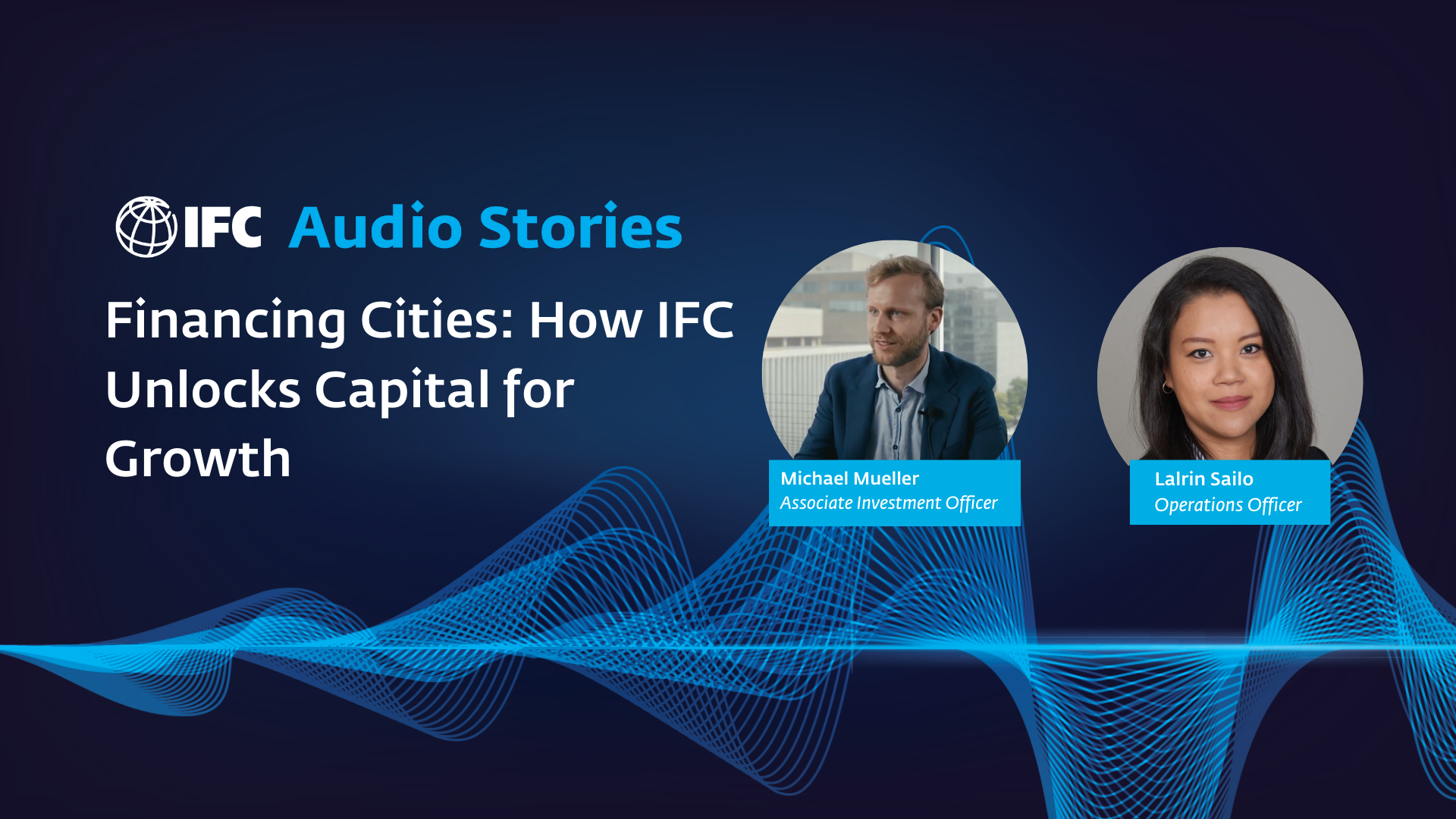 Financing Cities: How IFC Unlocks Capital for Growth